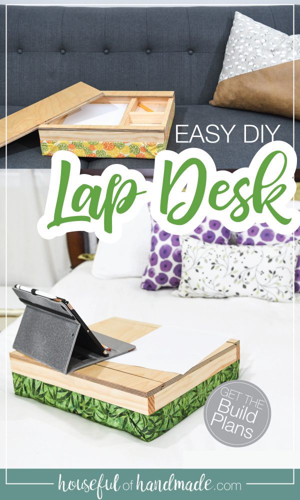 Easy Lap Desk with Storage - Houseful of Handmade
